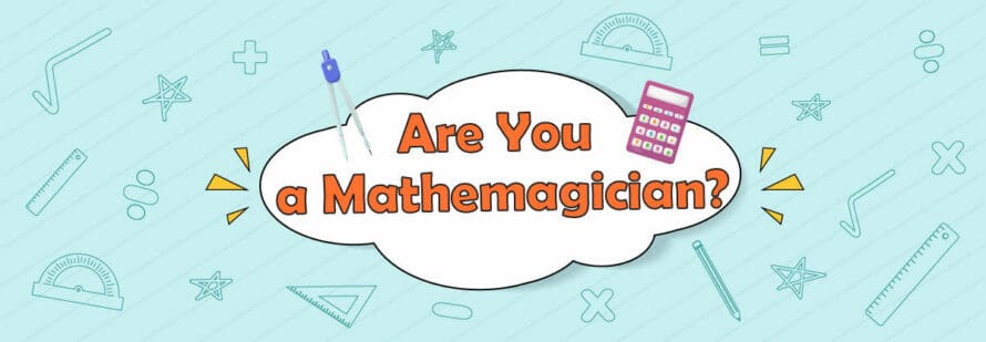 Mathemagician? Unlock the Secrets of Math Magic