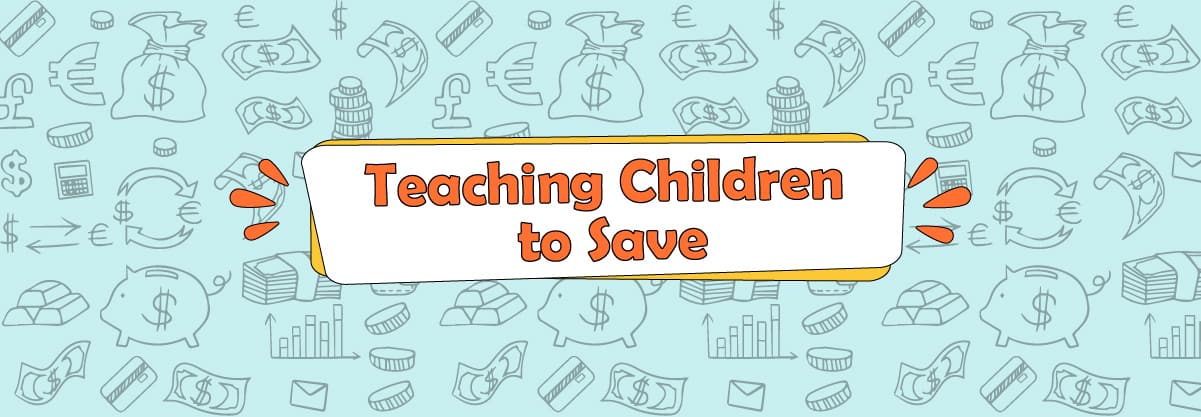 Teaching children to save and other 5 different strategies - LearningMole