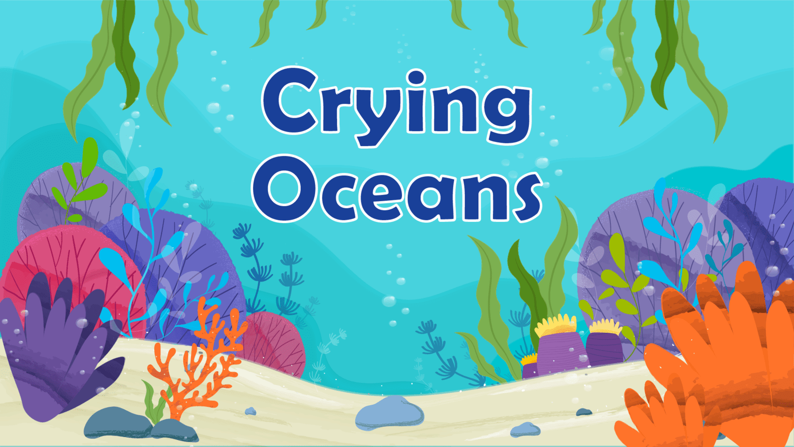 Crying Oceans - LearningMole