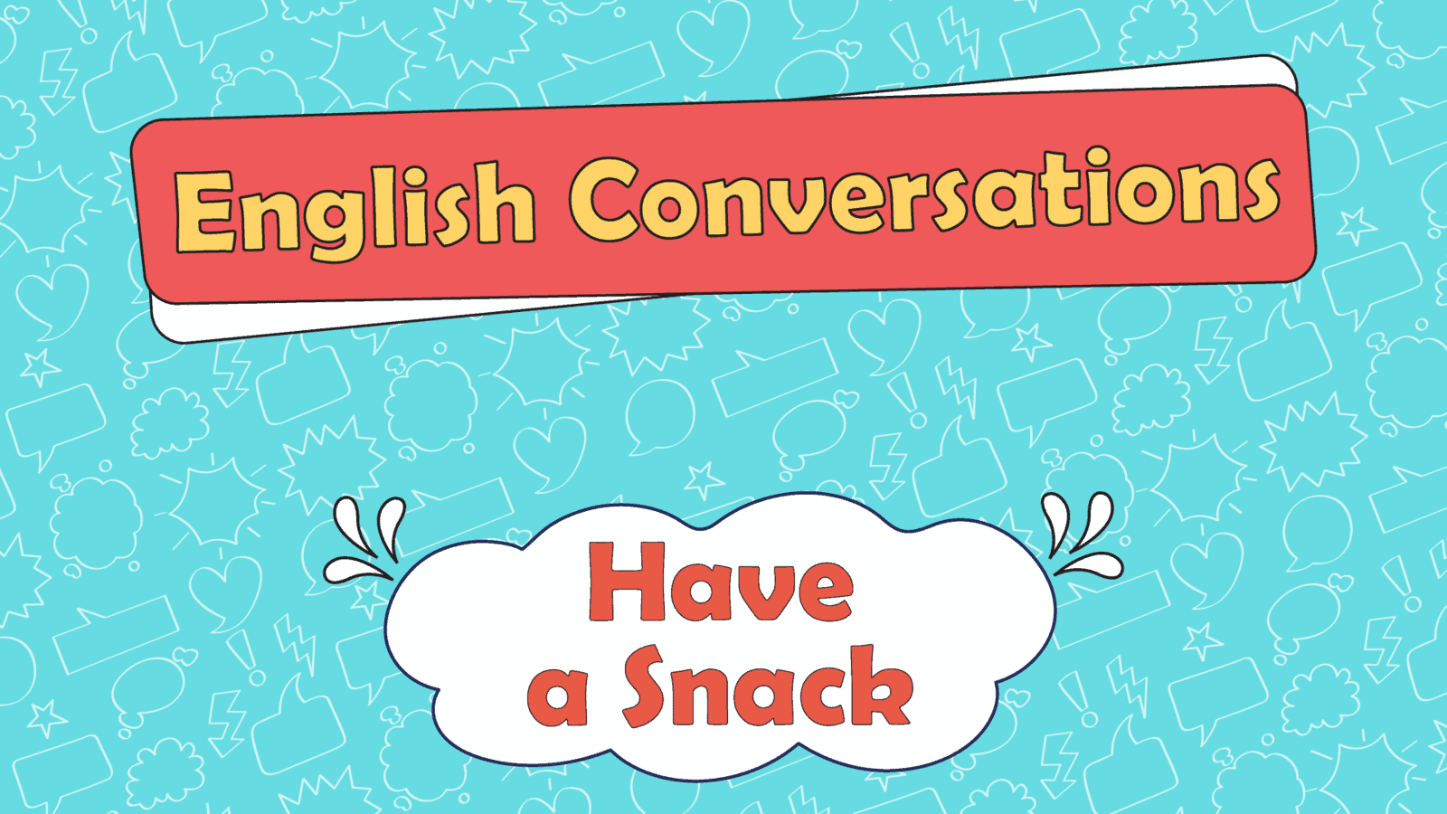 Have a Snack - LearningMole