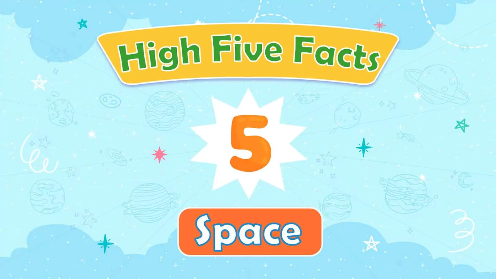 High Five Facts - Space - LearningMole