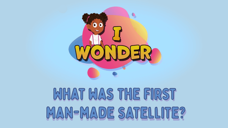 What Was The First Man-Made Satellite? - LearningMole