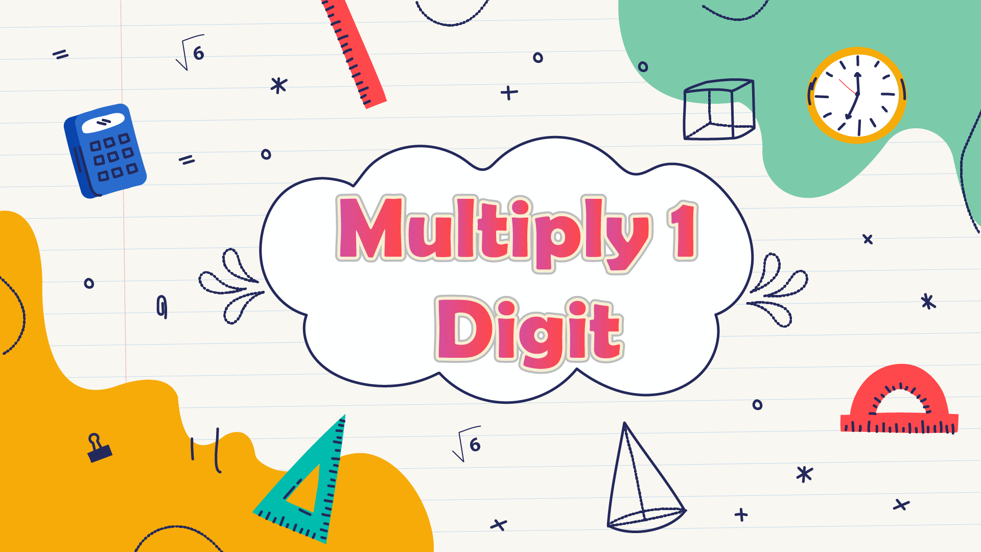Multiply 1 Digit - LearningMole