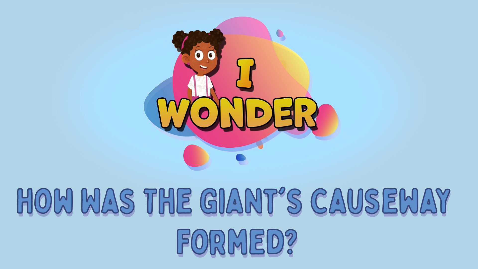 How Was The Giant's Causeway Formed? - LearningMole