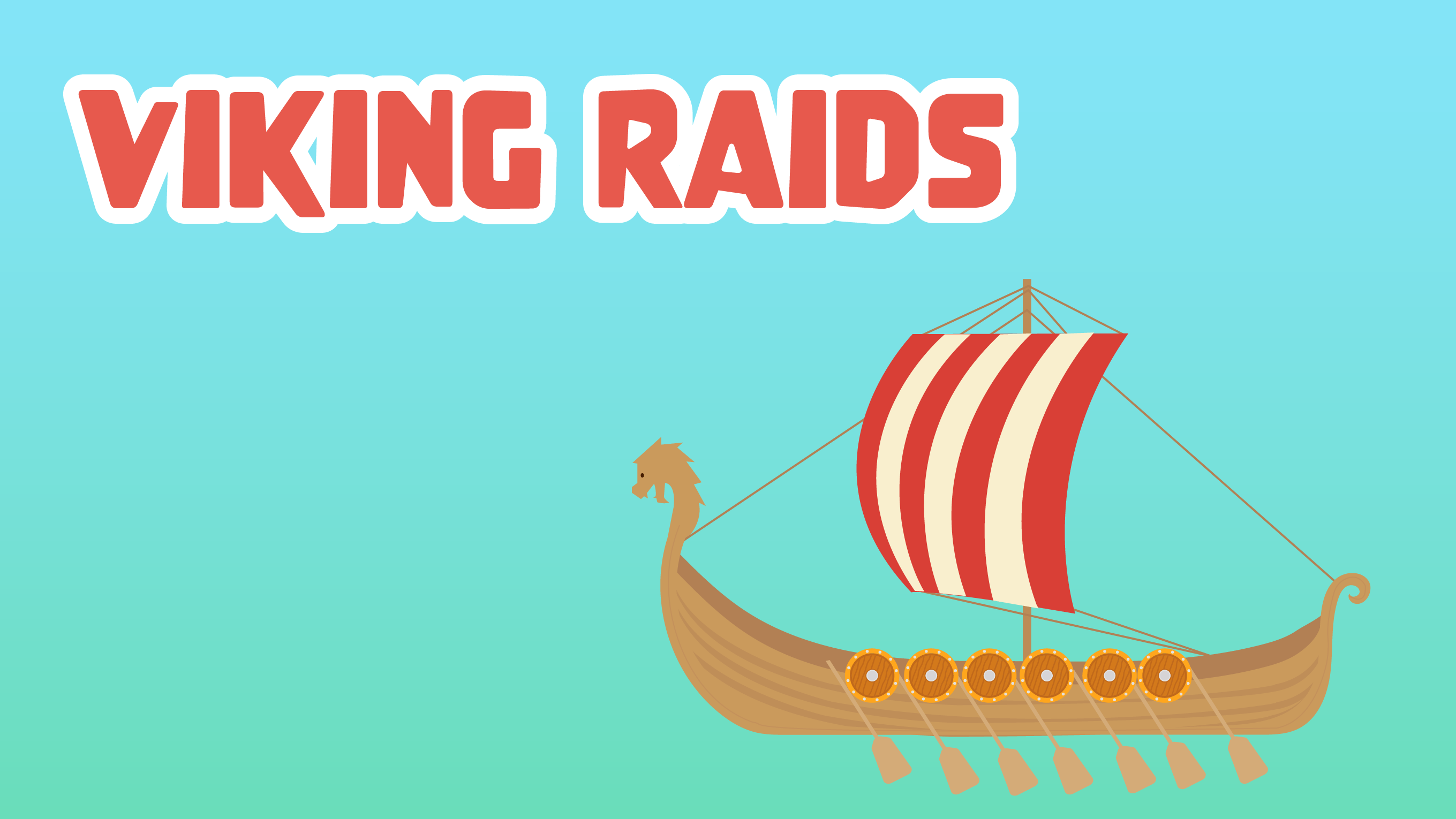 Viking Raids - LearningMole