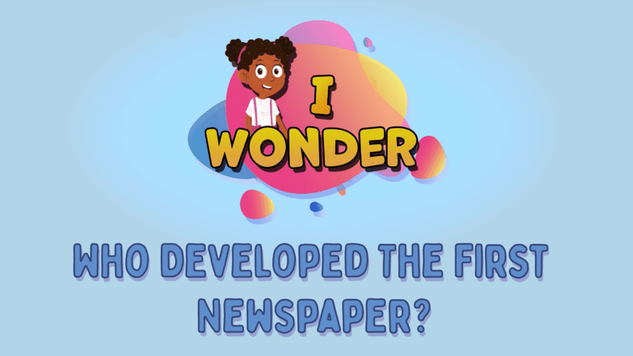 Who Developed The First Newspaper? - LearningMole
