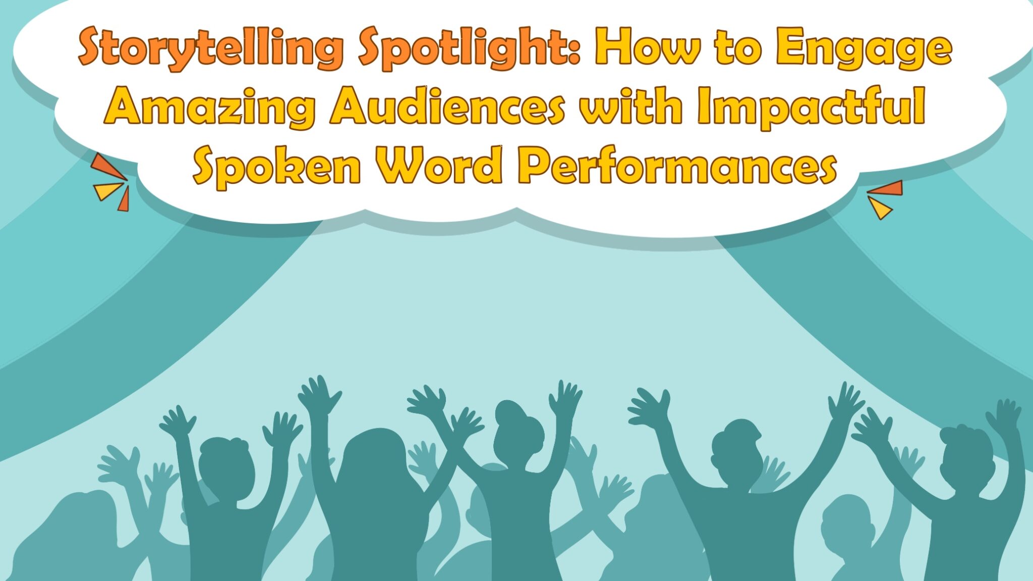 Storytelling Spotlight: How to Engage Amazing Audiences with Impactful ...