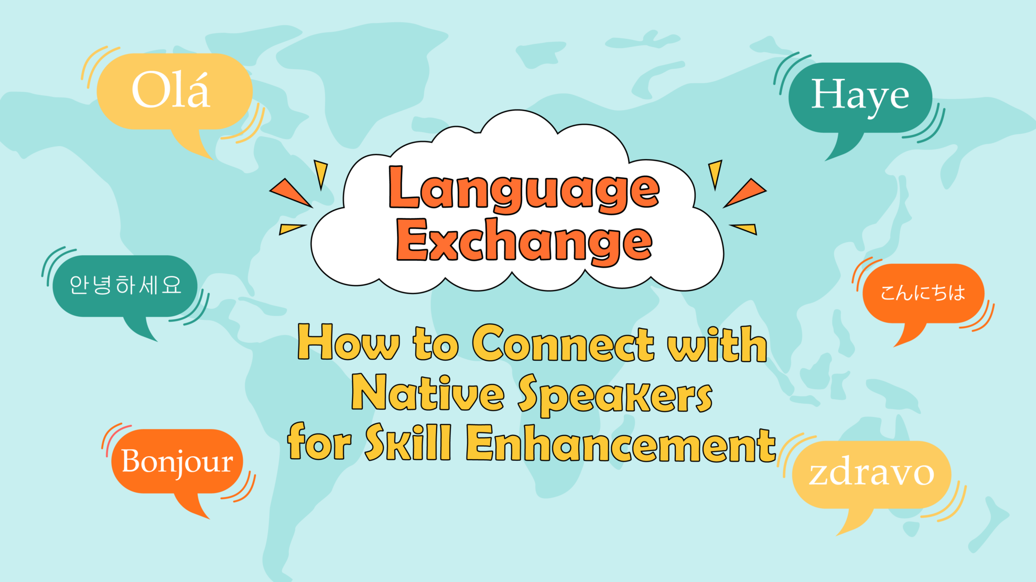 Language Exchange: How to Connect with Native Speakers for Skill Enhancement - LearningMole