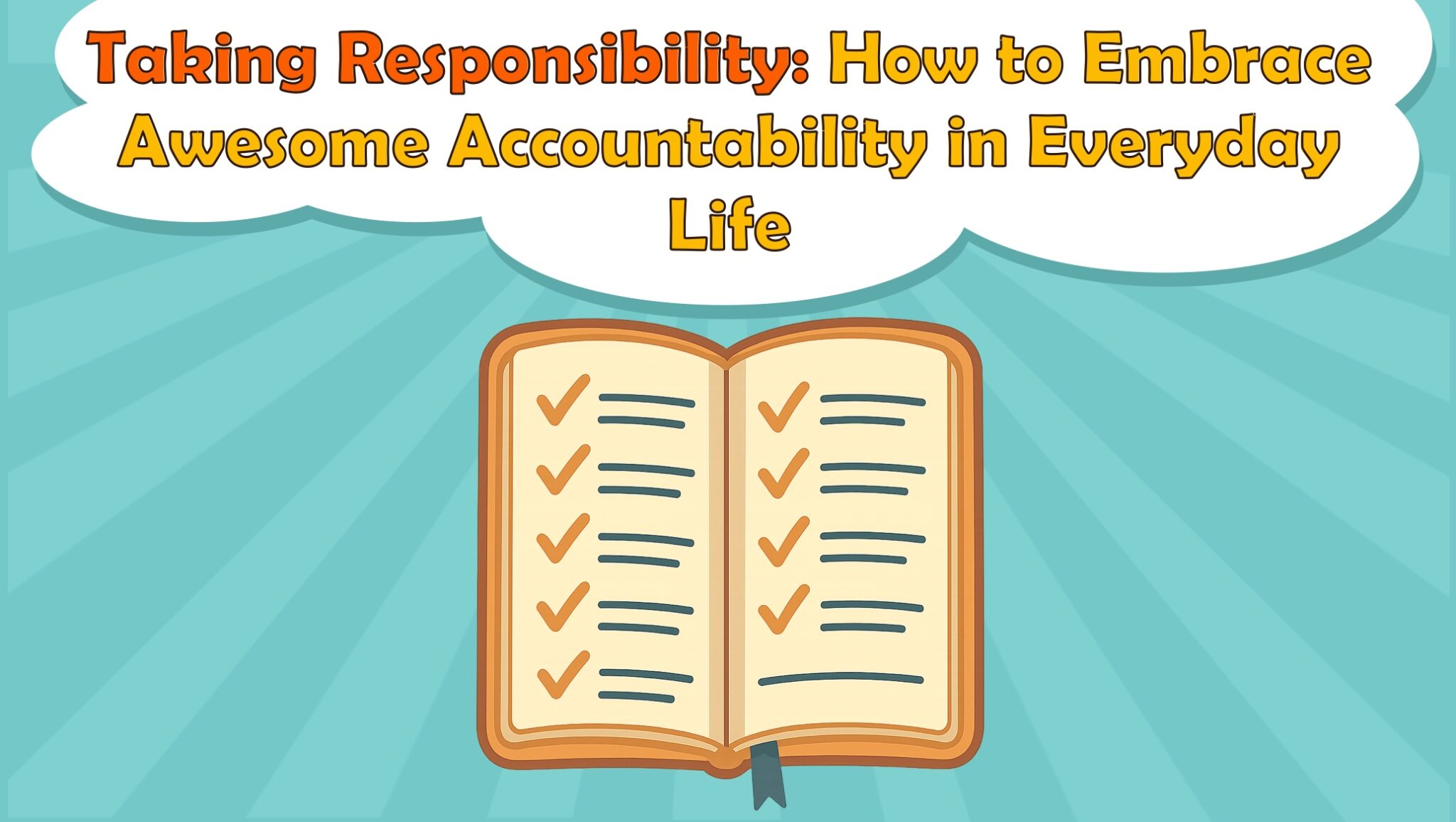 Taking Responsibility: Embracing Awesome Accountability