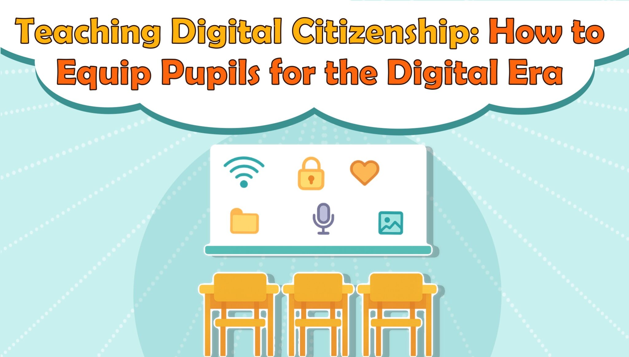 Teaching Digital Citizenship: How to Equip Pupils for the Digital Era ...