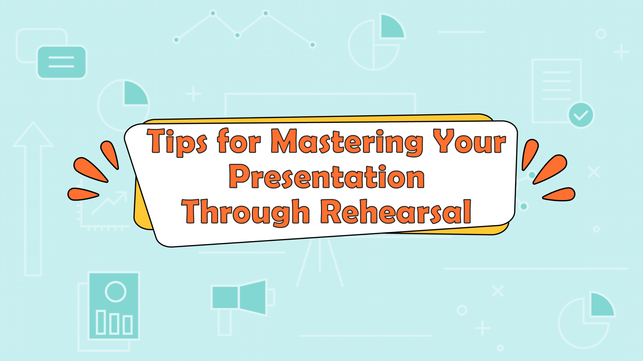 Practice Makes Perfect: Tips for Mastering Your Dazzling Presentation ...