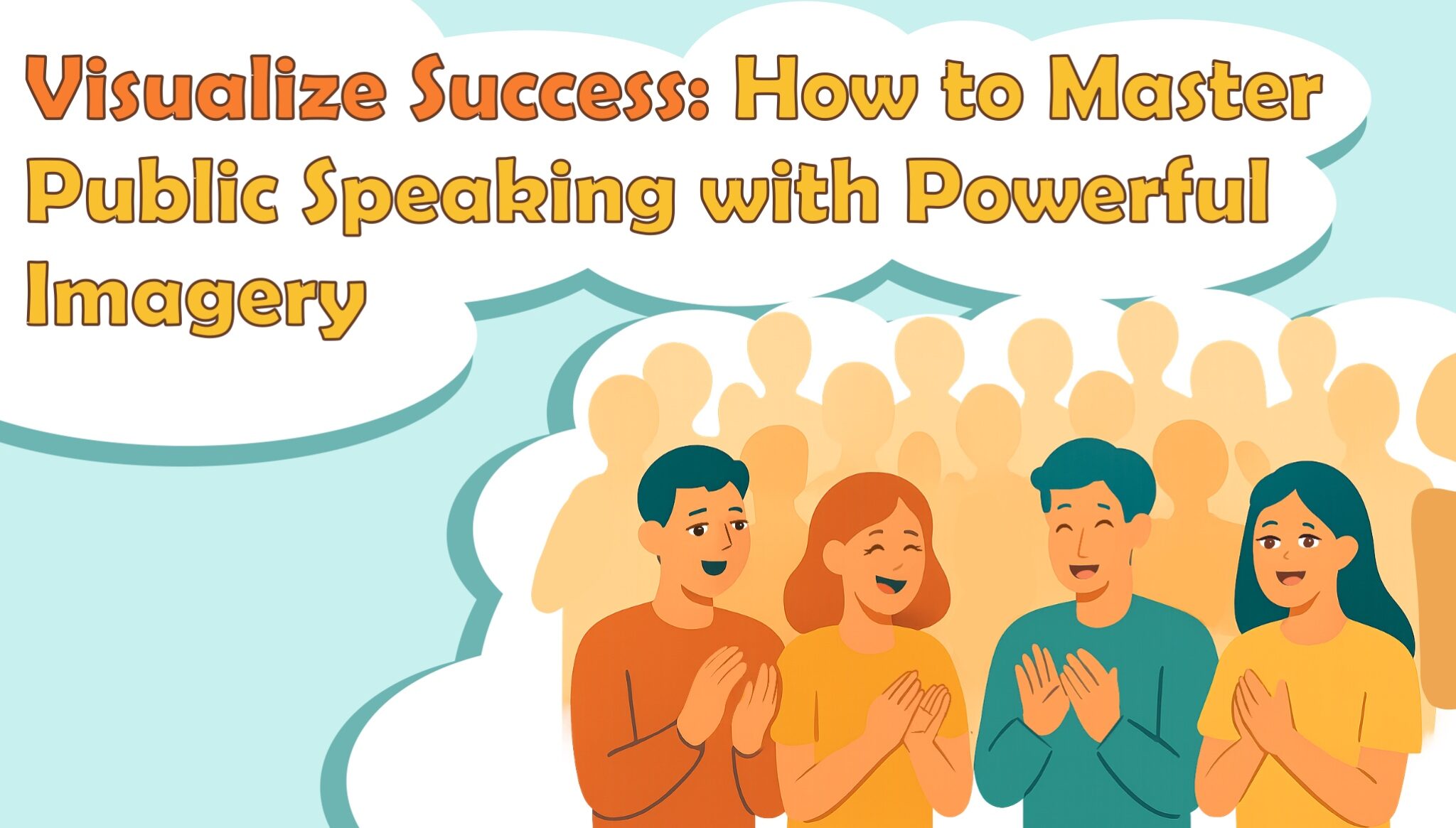 Visualize Success: How to Master Public Speaking with Powerful Imagery ...