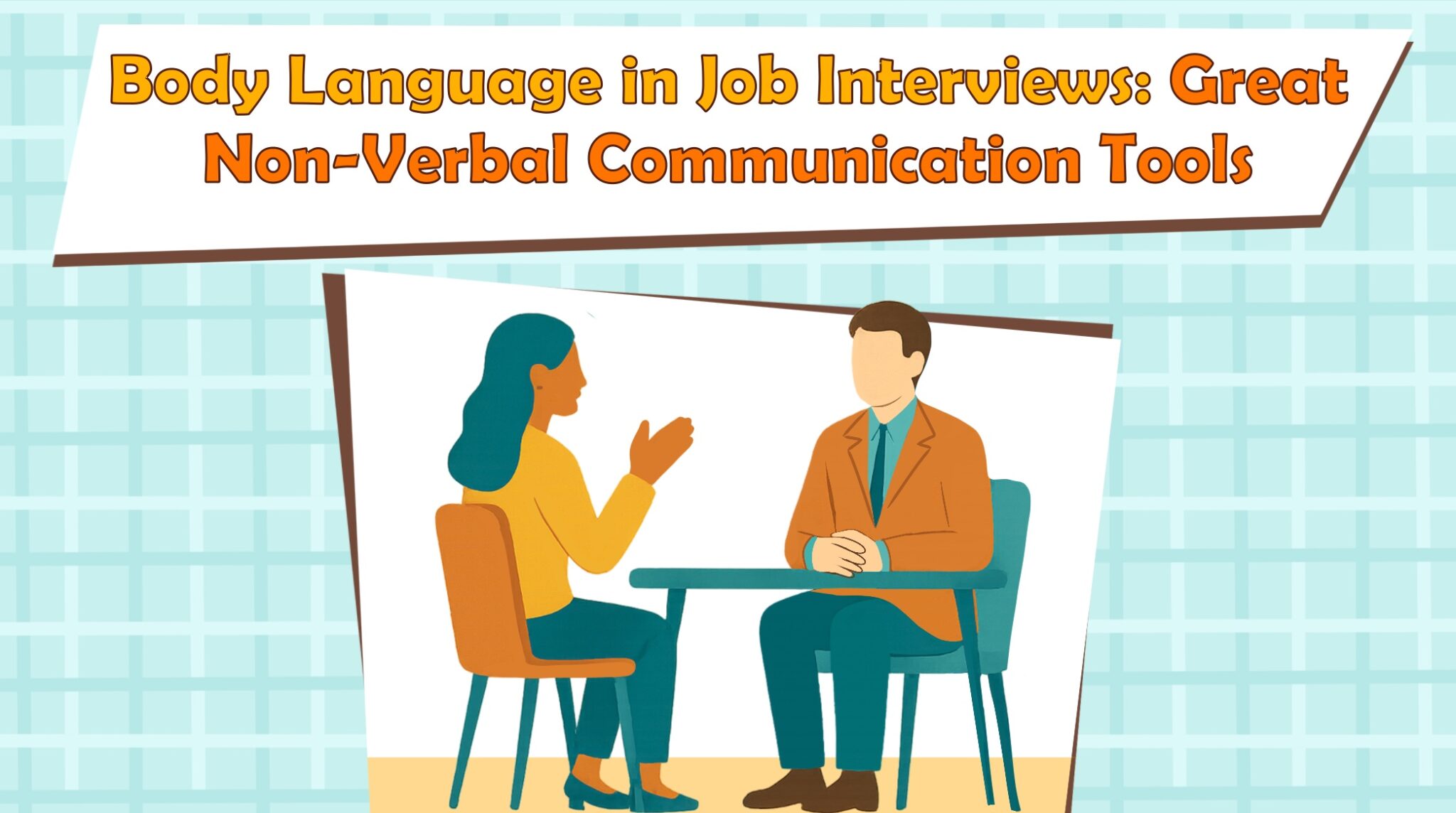 Body Language in Job Interviews: Great Non-Verbal Communication Tools ...
