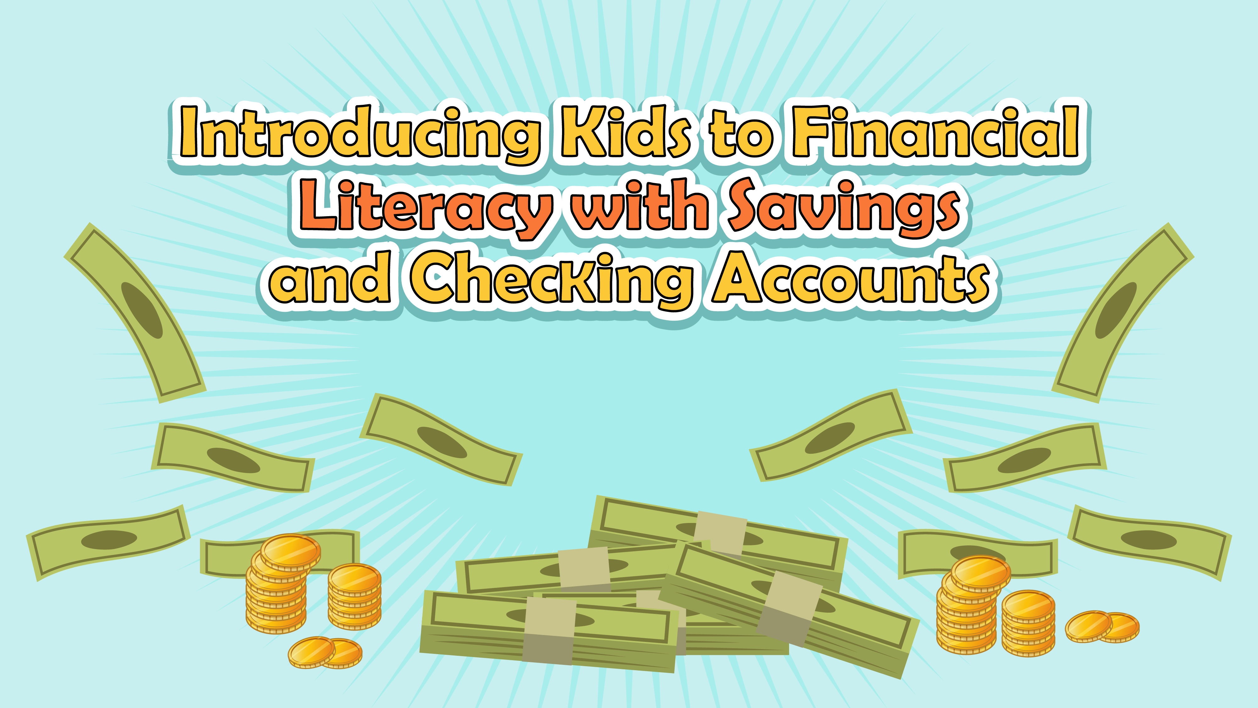 Banking Basics: Introducing Kids to Financial Literacy
