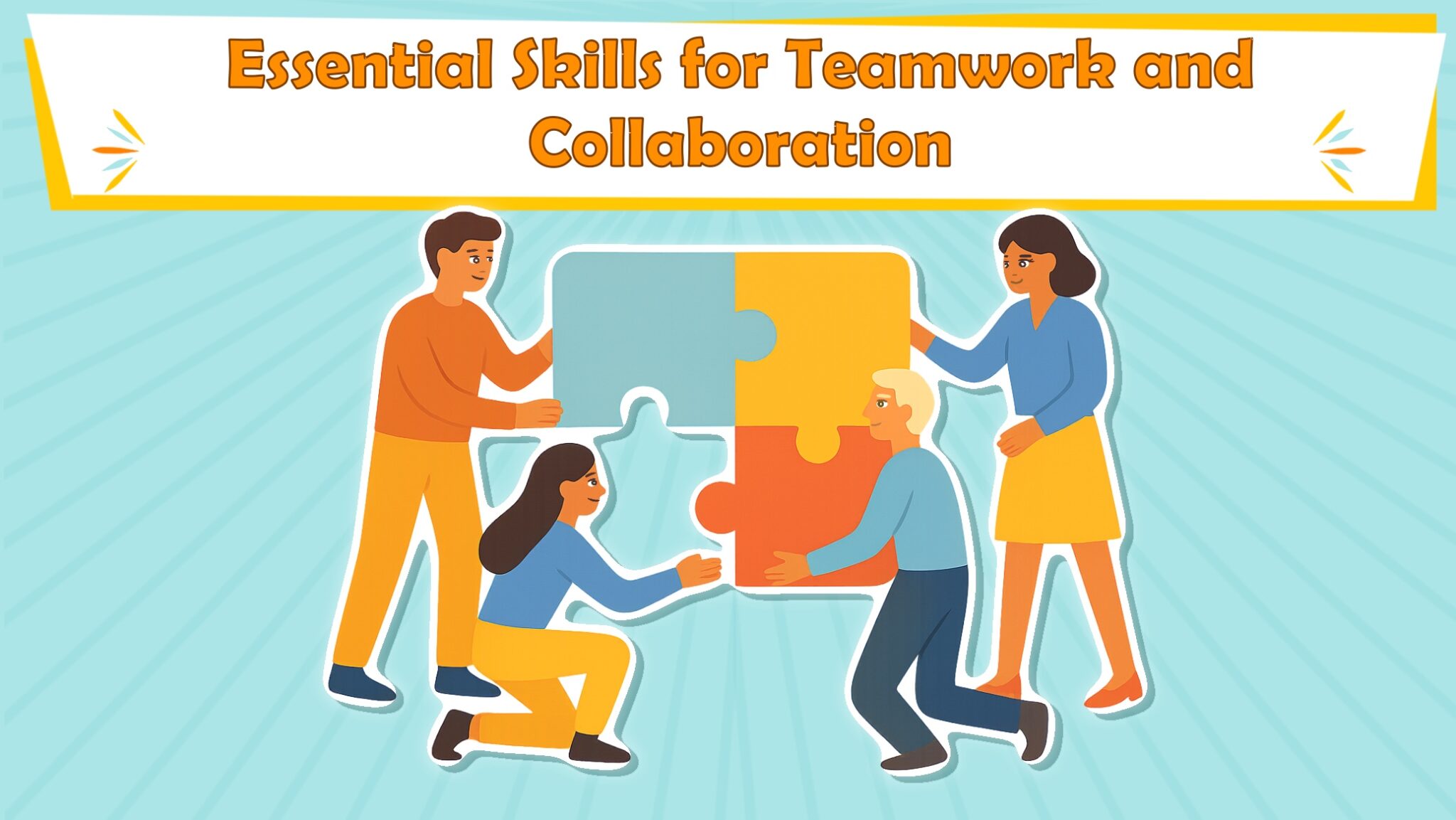 Essential Skills for Teamwork and Collaboration - LearningMole