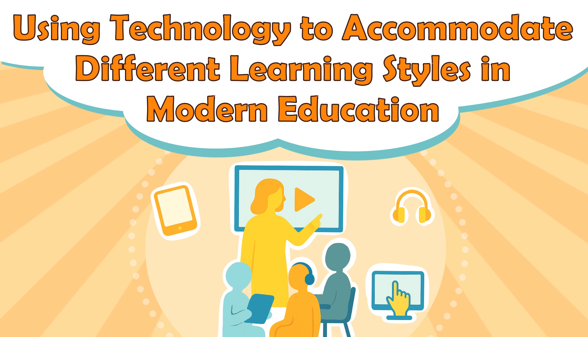 Using Technology to Accommodate Different Learning Styles