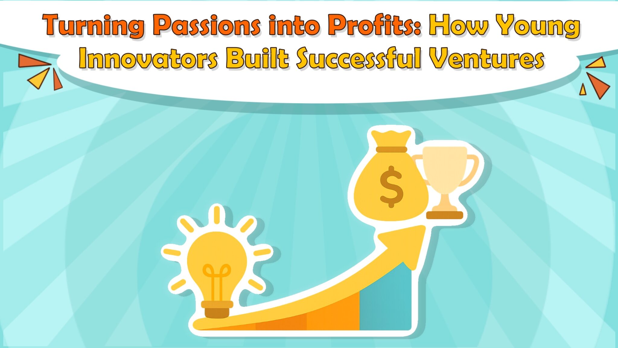 Turning Passions into Profits: Successful Ventures