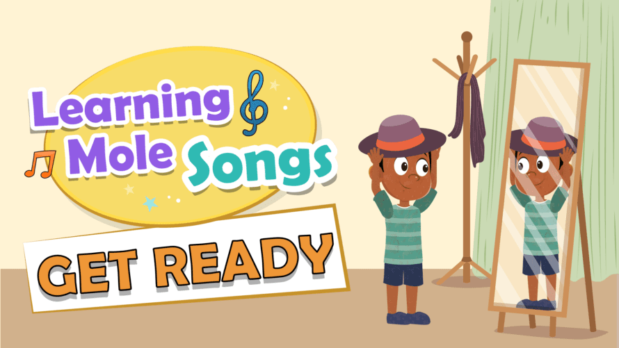 Get Ready Song - LearningMole
