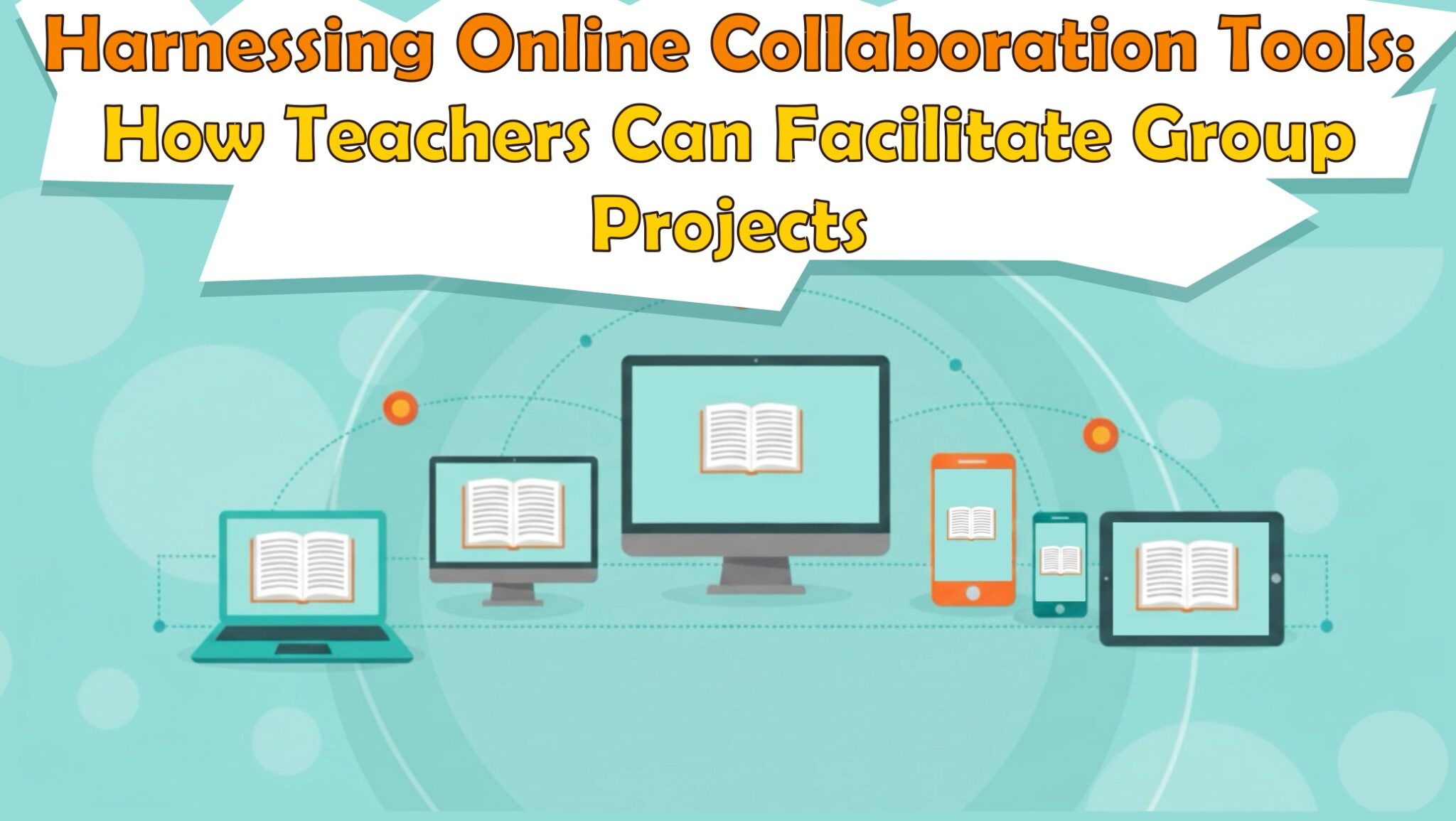 Online Collaboration Tools: Facilitating Group Projects