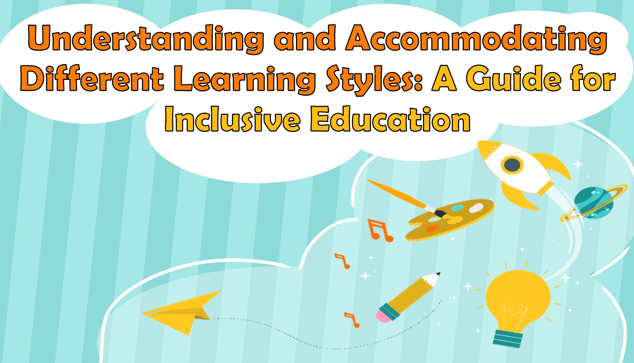 Understanding and Accommodating Different Learning Styles: A Guide for ...