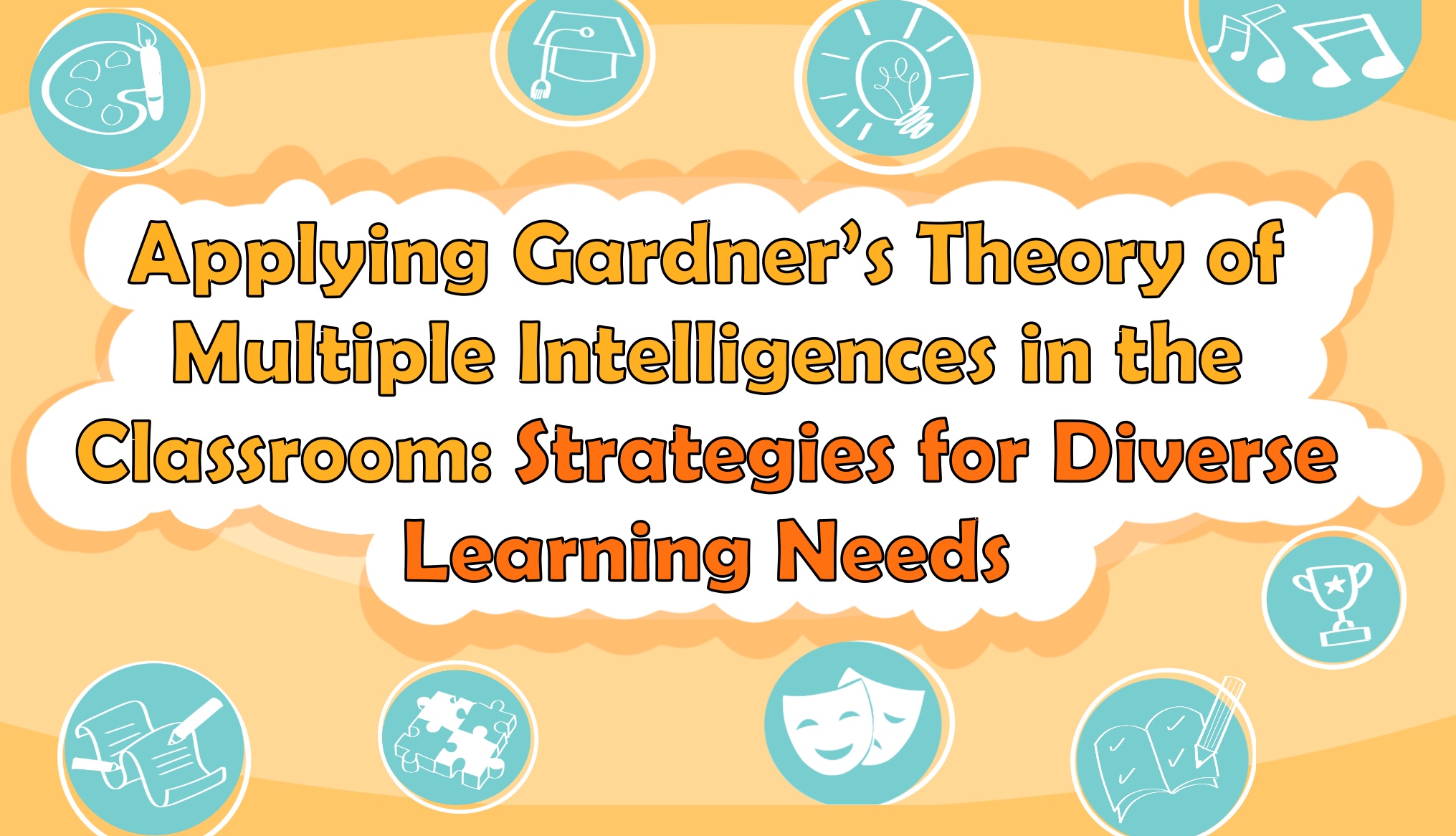 Applying Gardner's Theory of Multiple Intelligences in the Classroom ...