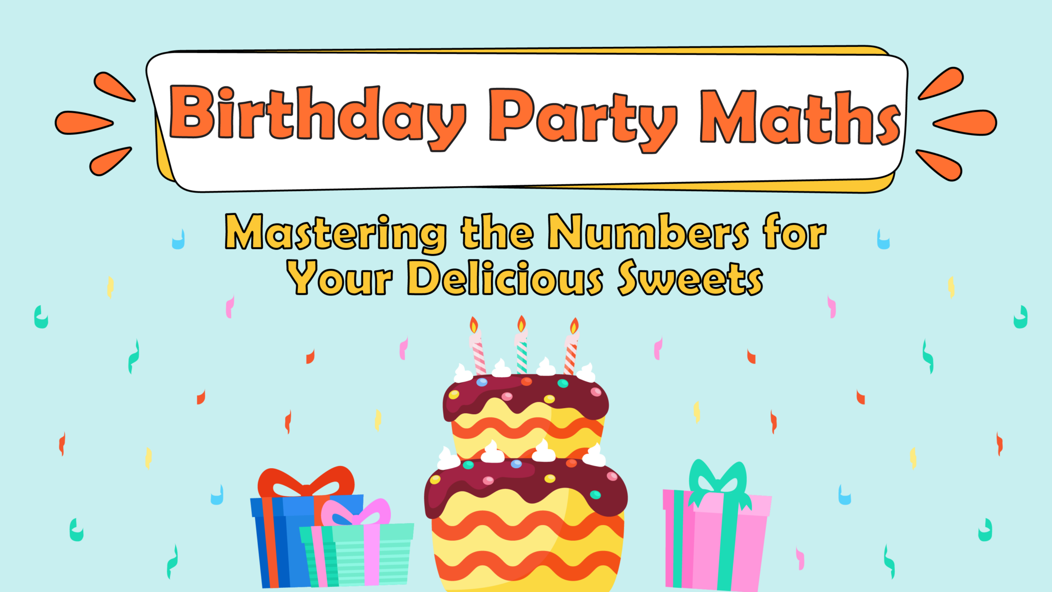 Birthday Party Maths: Mastering the Numbers for Your Sweets