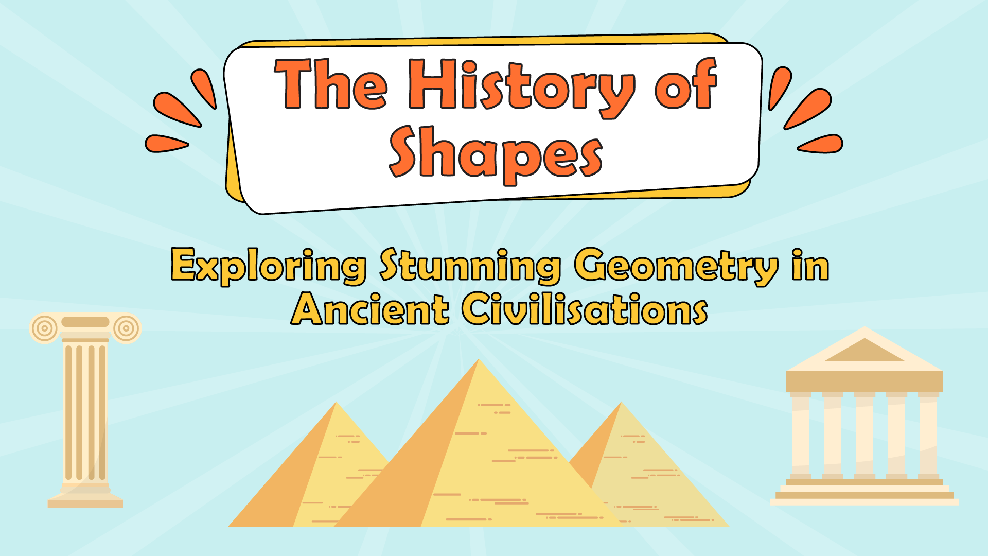 The History of Shapes: Exploring Stunning Geometry in Ancient Civilisations - LearningMole
