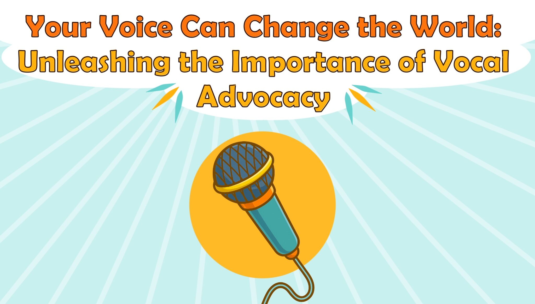 Your Voice Can Change the World: Unleashing the Importance of Vocal ...
