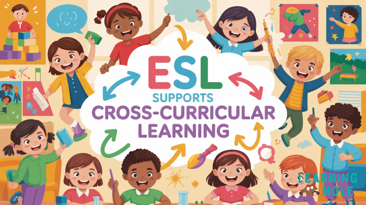 How ESL Supports Cross-Curricular Learning: Boosting Success