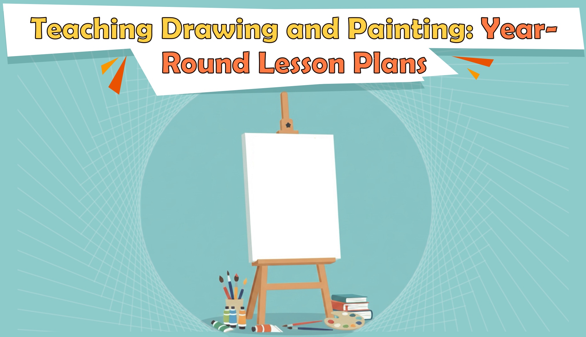 Top 10 Classroom Activities for Teaching Drawing & Painting